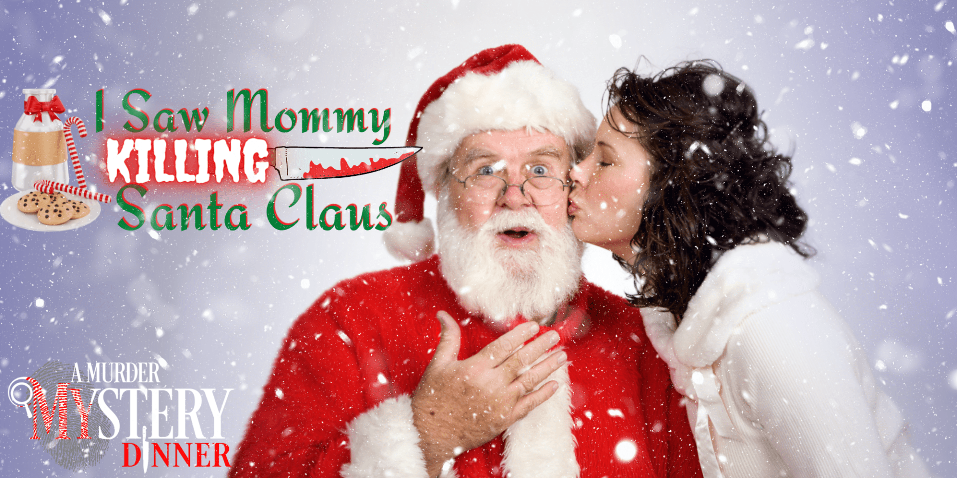 I Saw Mommy Killing Santa Claus - A Murder Mystery Dinner